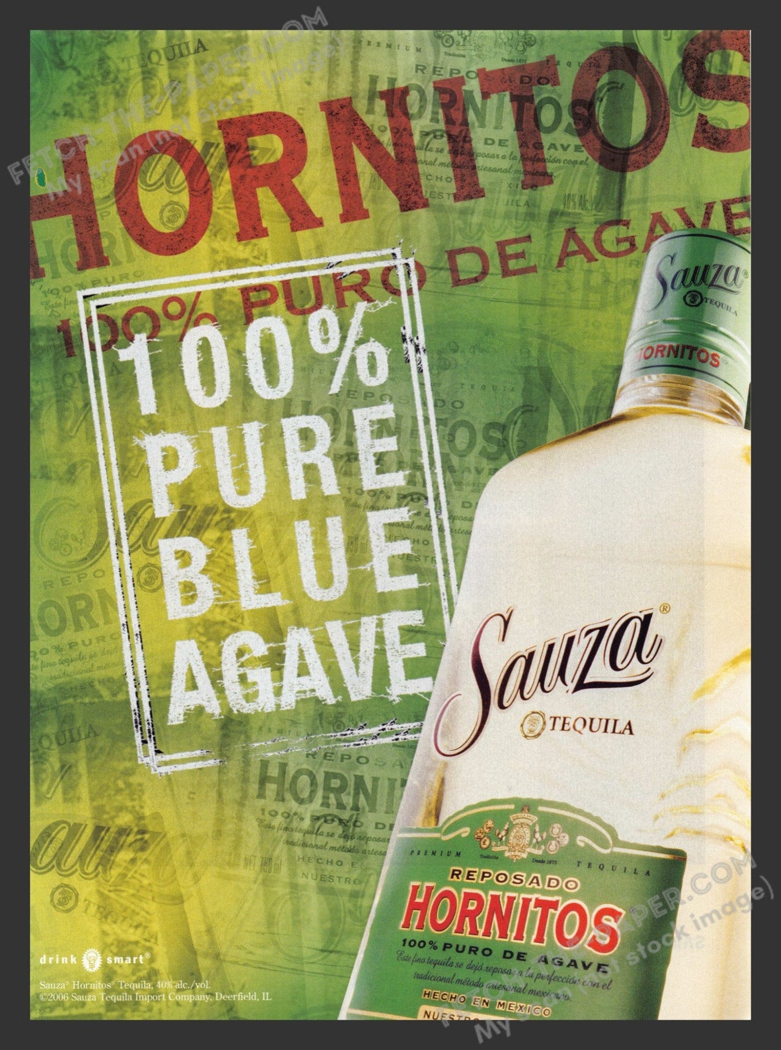2006 Sauza Tequila Hornitos Print Ad - 100% Blue Agave — Fetch-the-Paper