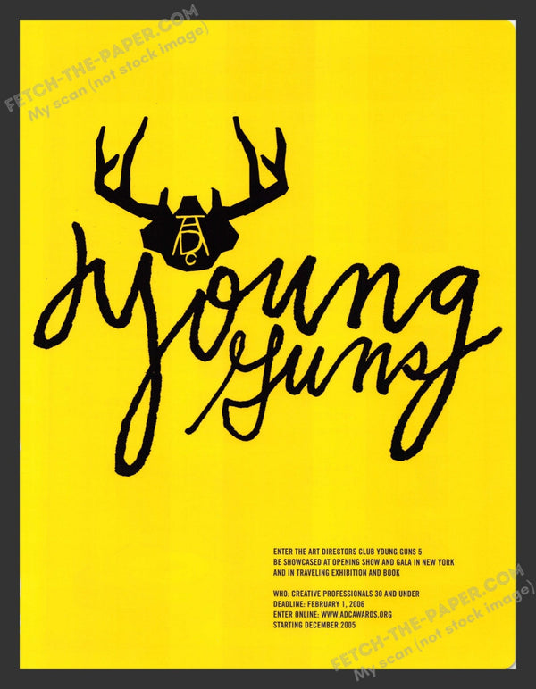 ADC Young Guns 5 Showcased in New York 2000s Print Ad 2005 — Fetch-the ...