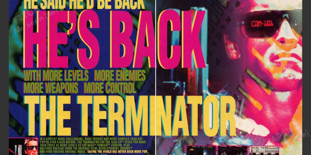 The Terminator 1990s Video Game Print Advertisement 1993 "He's Back!" — Fetch-the-Paper